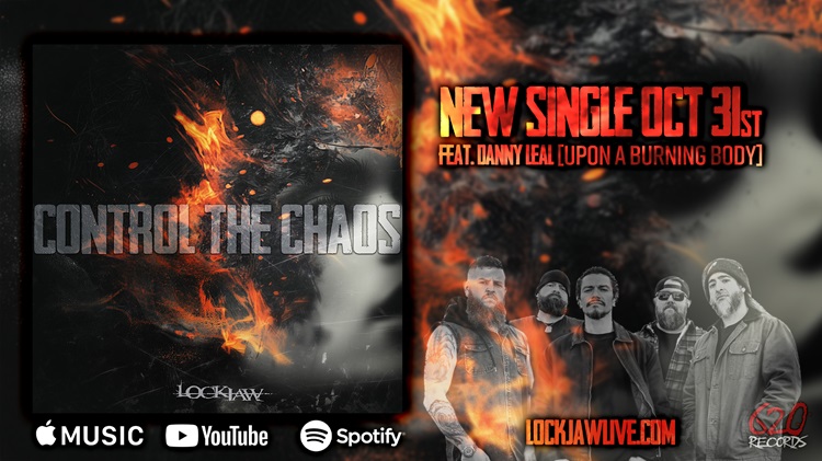 LOCKJAW Release “CONTROL THE CHAOS” Feat. Danny Leal (Upon a Burning ...